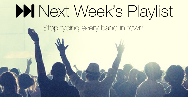 Next Week's Playlist